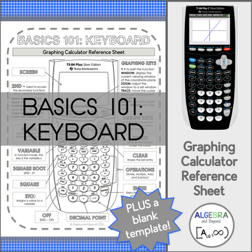 Basics 101 - Keyboard | TI-84 Graphing Calculator Reference Sheet – Algebra and Beyond